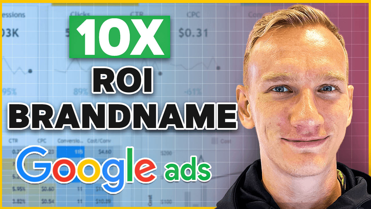 10X Your ROAS with Google Ads - Step-by-Step Guide