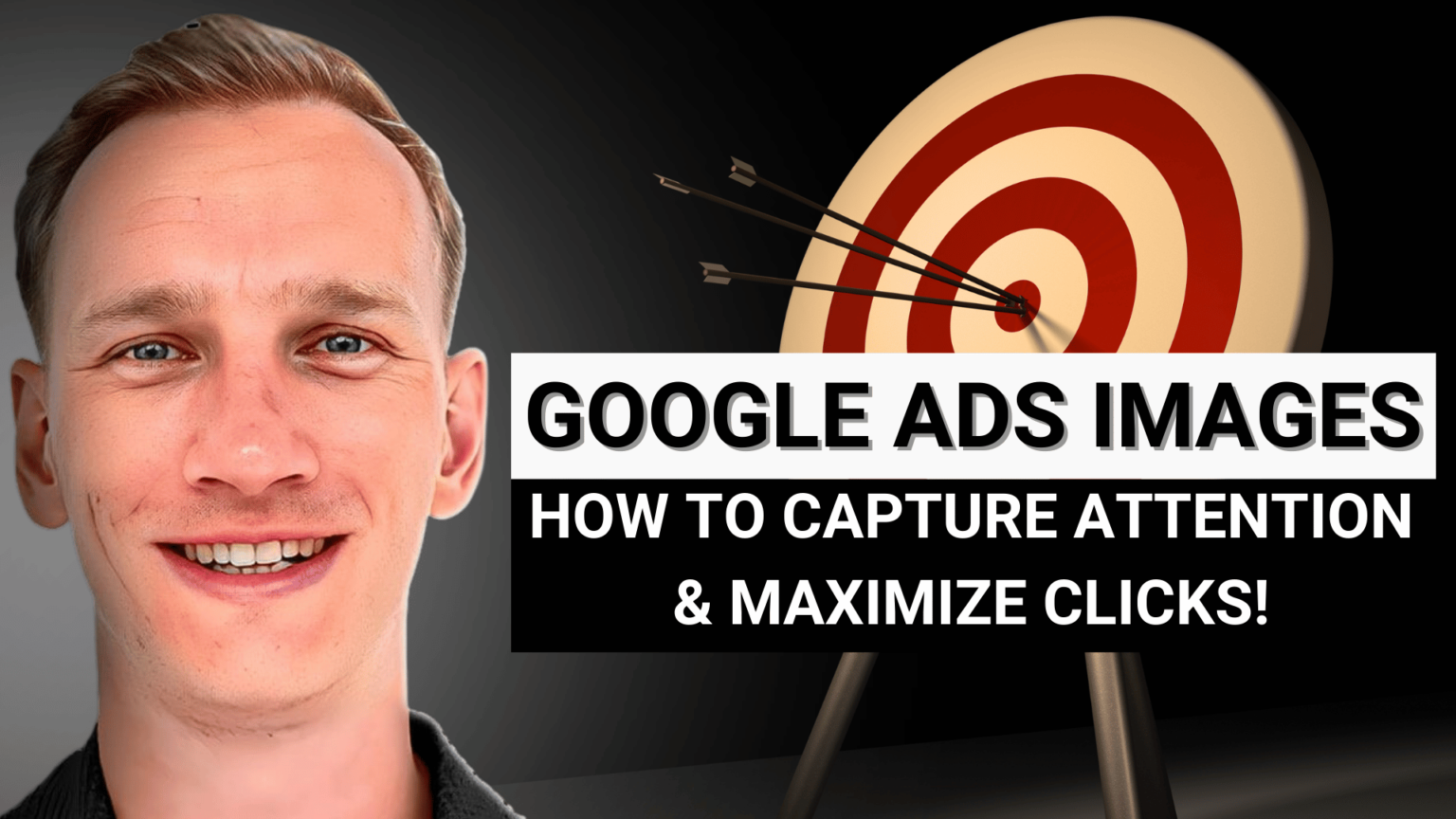 Google Ads Images: How to Capture Attention & Maximize Clicks